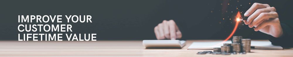 7 Effective Ways To Improve Customer Lifetime Value